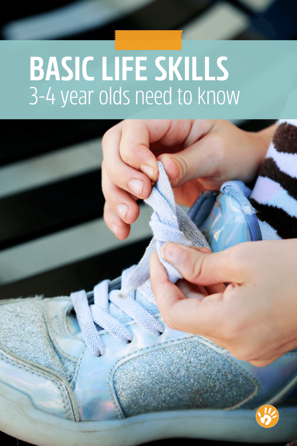 Life Skills for Preschool and Things to Teach a 3 & 4 Year Old - HOAWG