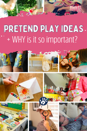 24 Practical Pretend Play Ideas + Why Pretend Play is So Important