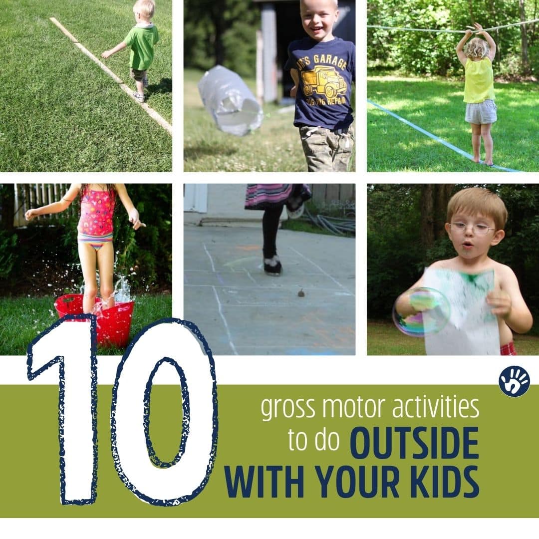 10 Gross Motor Activities to do Outside with the Kids