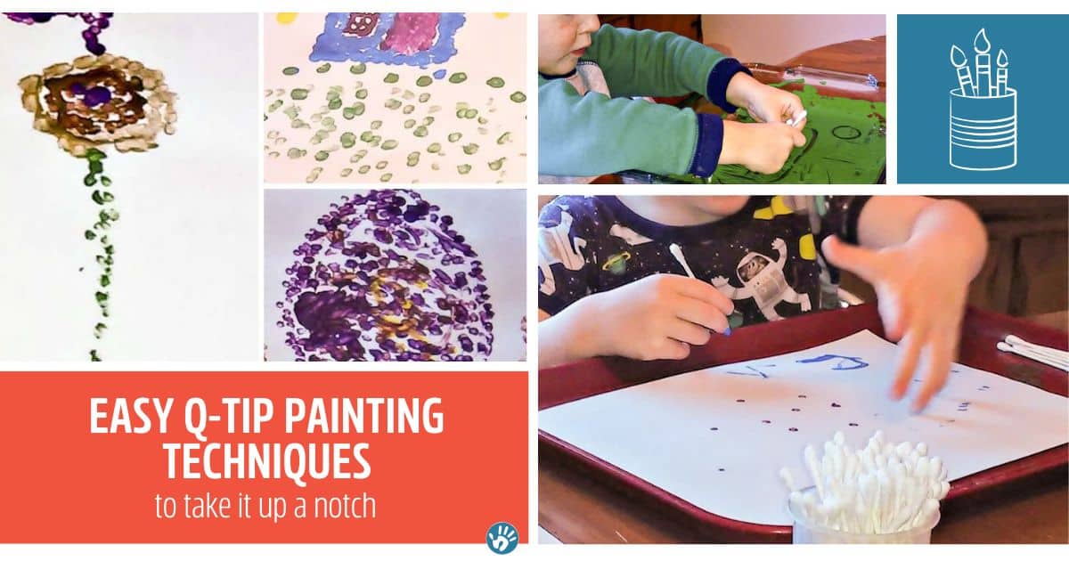 Easy Q-Tip Painting Techniques to Take It up a Notch - Hands On As We Grow®